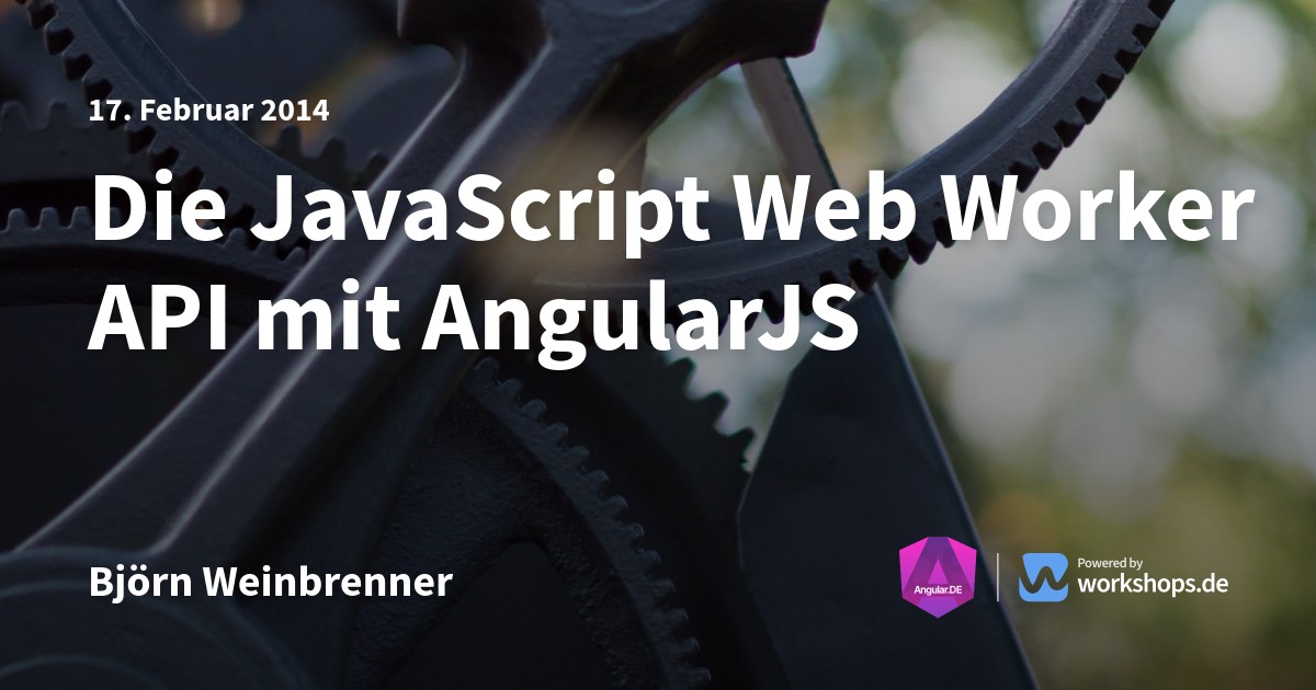 Die JavaScript Web Worker API mit AngularJS | Angular.DE