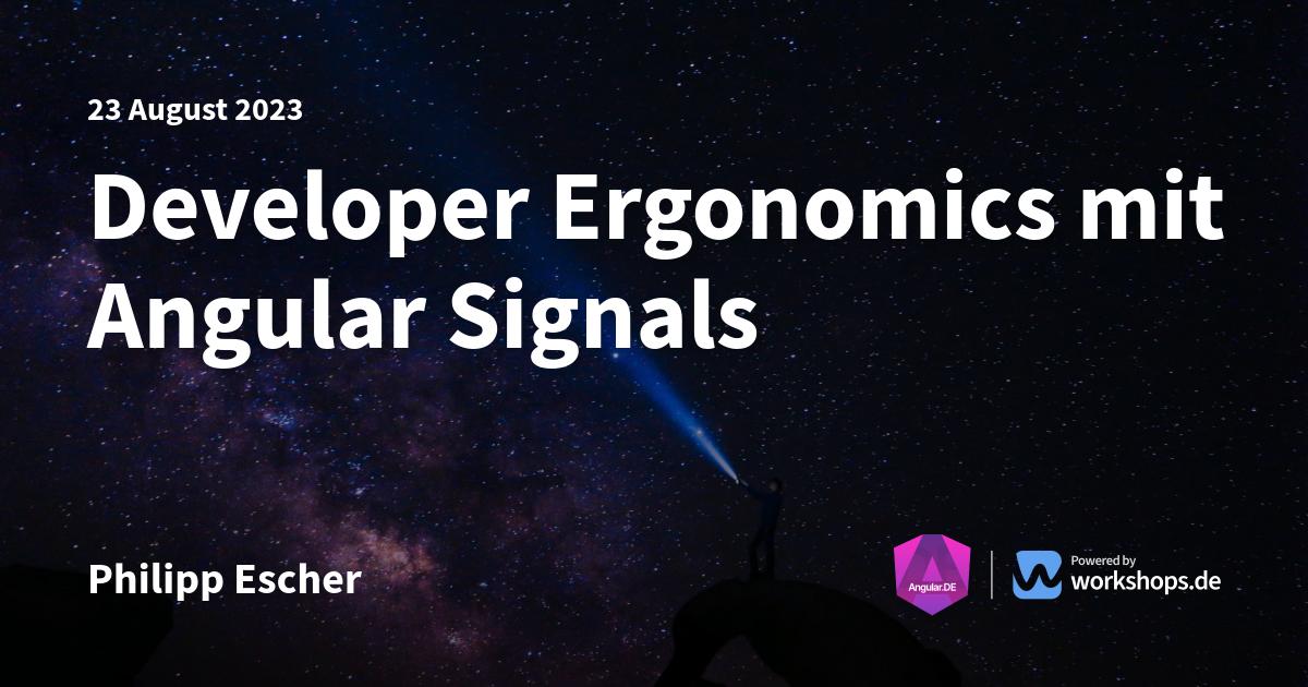 Developer Ergonomics mit Angular Signals | Angular.DE